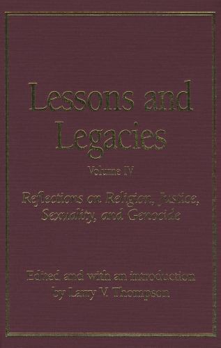 Lessons and Legacies Ser.: Lessons and Legacies IV : Reflections on ...