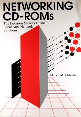 Networking CD-ROMs: The Decision Maker's Guide to LAN Solutions ...