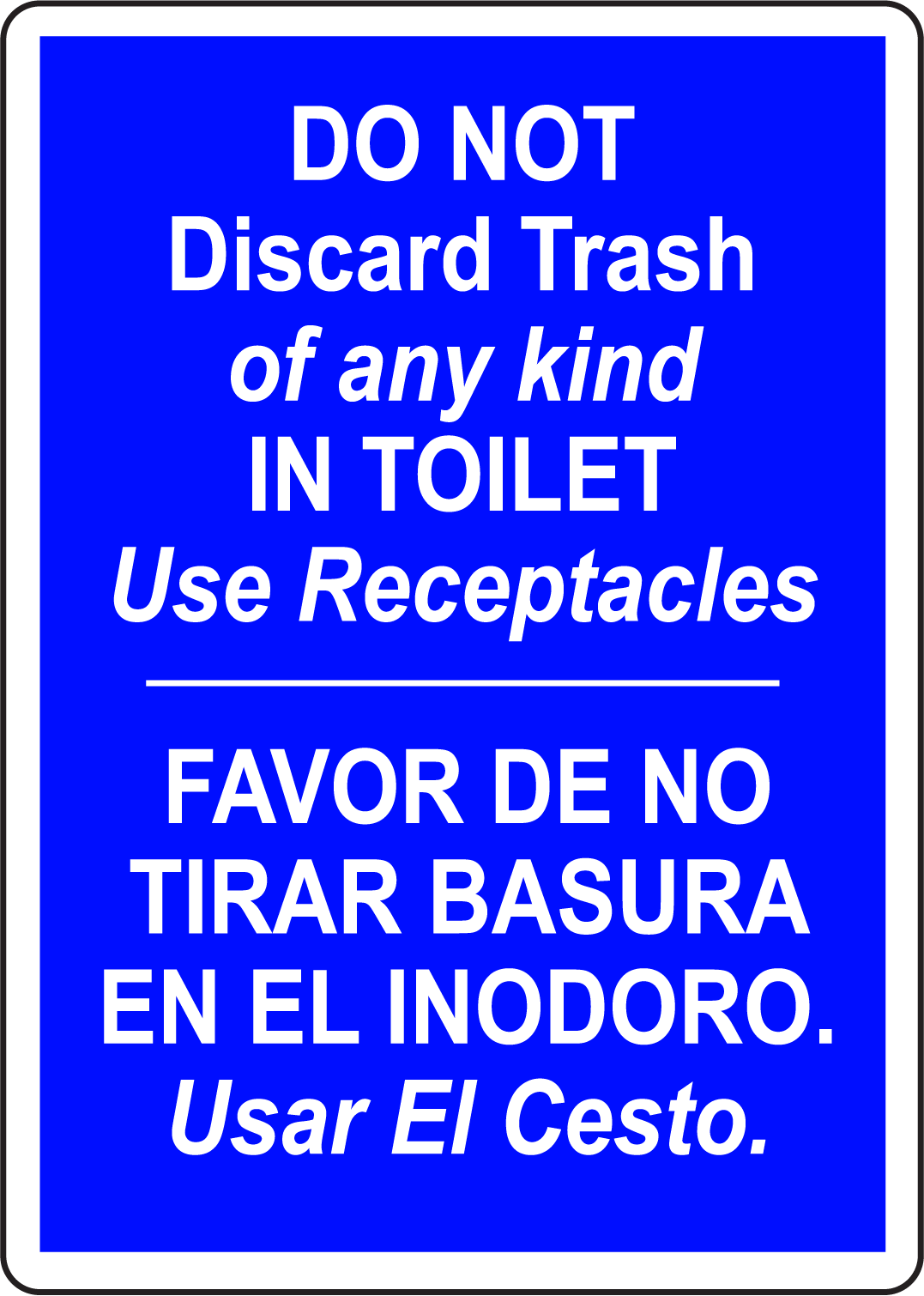 DO NOT DISCARD TRASH OF ANY KIND IN TOILET USE | Adhesive Vinyl Sign ...