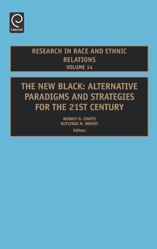Rodney Coates New Black (Relié) Research in Race and Ethnic Relations ...