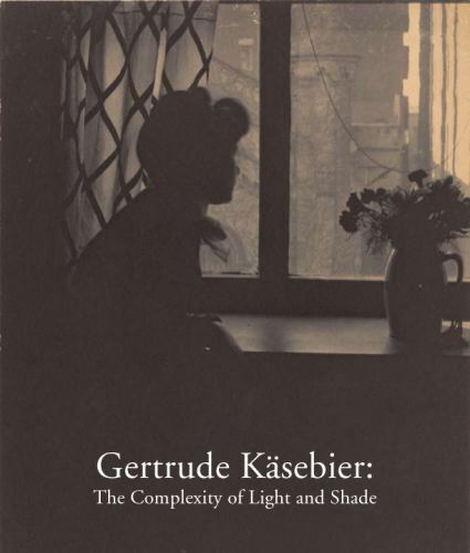 Gertrude Käsebier : The Complexity of Light and Shade by Debra Hess ...