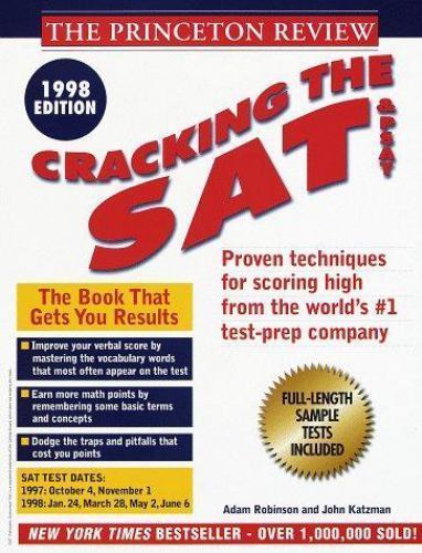 Princeton Review Ser.: Cracking the SAT and PSAT 1998 by John Katzman ...