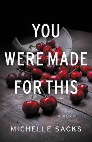 You Were Made for This - Hardcover By Sacks, Michelle - GOOD ...