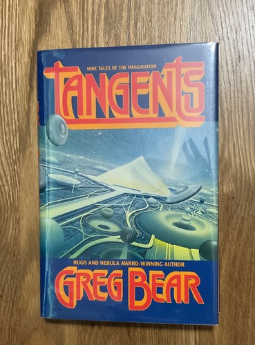 Bear, Greg TANGENTS 1st Edition 1st Printing Excellent Condition HC | eBay