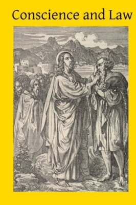 Conscience and Law: or Principles of Human Conduct. SJ, TOSF 9781497398207