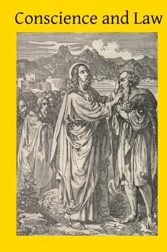 Conscience and Law: or Principles of Human Conduct. SJ, TOSF 9781497398207