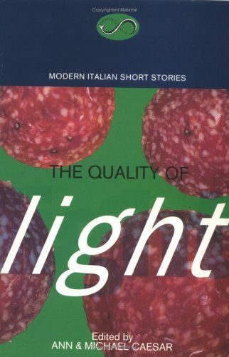 Modern European Short Stories Ser.: Quality of Light : Modern Italian ...