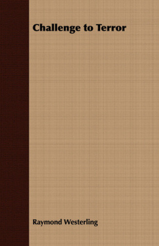 Challenge to Terror by Westerling, Raymond 9781409724483 | eBay