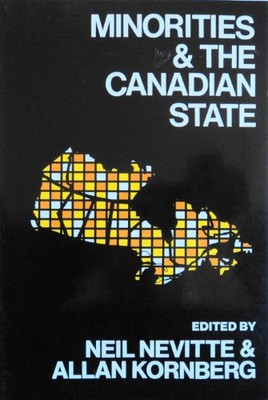 Minorities and the Canadian State, Neil Nevitte et Allan Kornberg | eBay