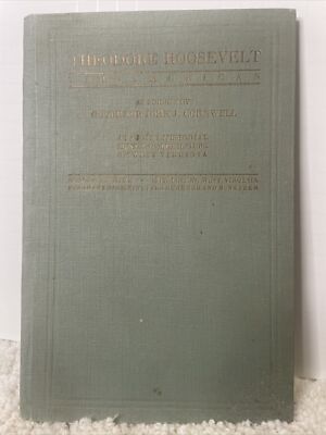 Theodore Roosevelt The American HC Book 1919 John J. Cornwell | eBay