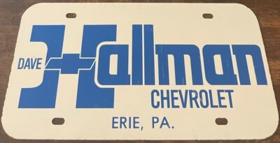 Hallman Chevrolet Dealership Booster License Plate Erie Pennsylvania ...