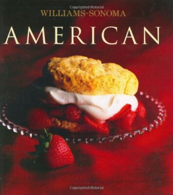 American (Williams-Sonoma Collection) by Rodgers, Rick Hardback Book ...