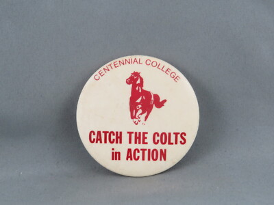 Vintage Canadian College Pin - Centennial College Colts in Action ...
