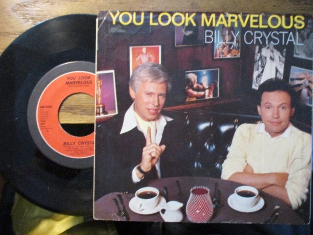 BILLY CRYSTAL *DJ COPY* "YOU LOOK MARVELOUS" 45 PS | eBay