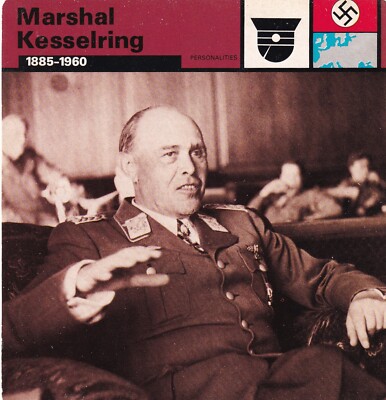 MARSHAL KESSELRING ~ 1885-1960 ~ GERMAN COMMANDER IN ITALY | eBay
