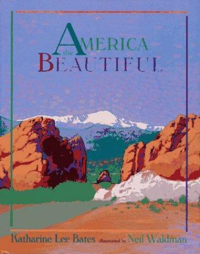 America the Beautiful by Katharine Lee Bates (1993, Picture Book) for ...