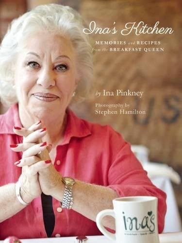 INA'S KITCHEN: MEMORIES AND RECIPES FROM THE BREAKFAST By Ina Pinkney ...
