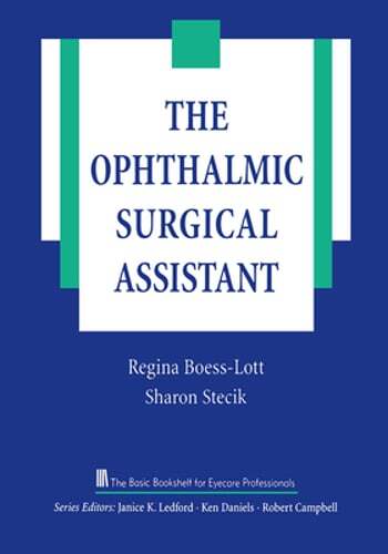 The Ophthalmic Surgical Assistant by RN Boess-Lott, Regina: Used ...
