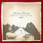 She Must and Shall Go Free by Derek Webb (CD, 2003) | eBay
