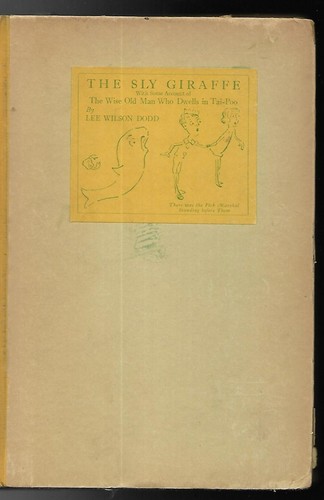 THE SLY GIRAFFE - Lee Wilson Dodd, Clarence Day (Hard Cover) 1925 FREE ...