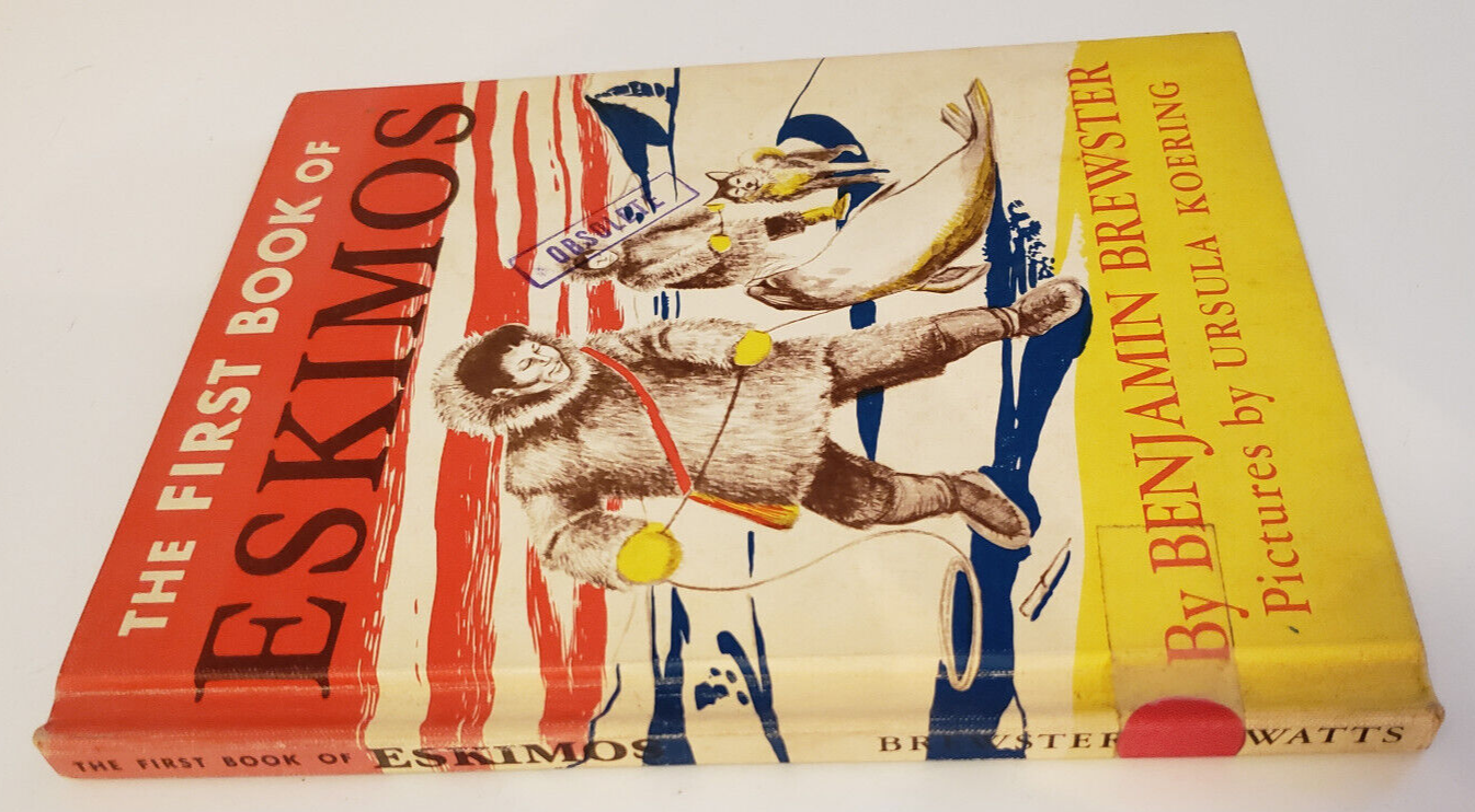 The First Book of Eskimos by Benjamin Brewster 1952 Hardcover | eBay