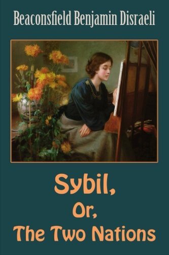 Sybil, Or, The Two Nations by Disraeli New 9781986643665 Fast Free ...