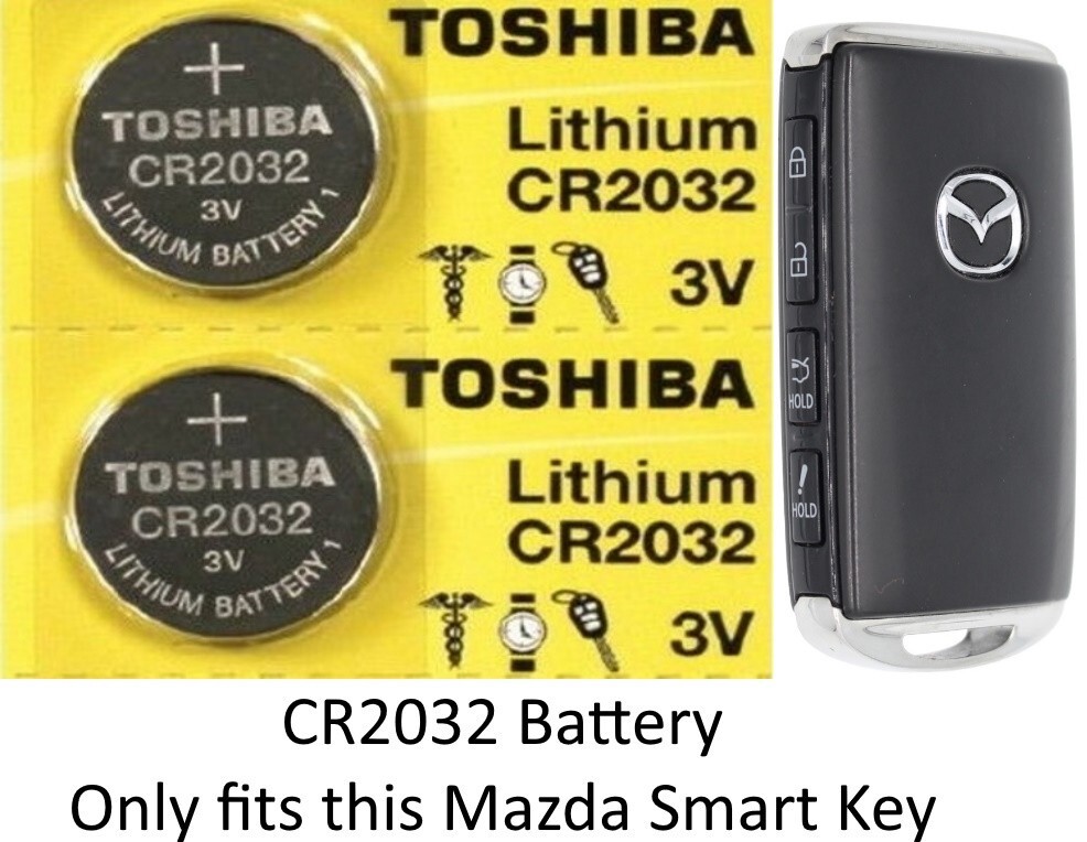 Remote Key Fob Battery fits MAZDA Smart Key in Picture- Toshiba CR2032 ...