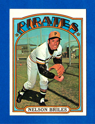 1972 TOPPS #605 NELSON BRILES PITTSBURGH PIRATES CARD -- EX | eBay