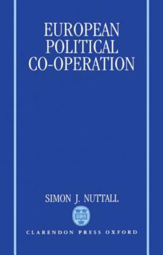 European Political Co-Operation by Simon J. Nuttall (1992, Hardcover ...