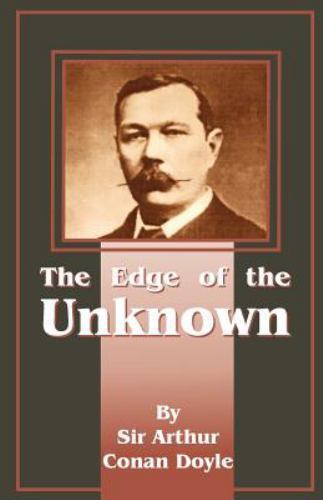 Edge of the Unknown by Arthur. Conan Doyle (2001, Trade Paperback) for ...