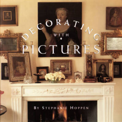 Decorating With Pictures - Hardcover By Hoppen, Stephanie - VERY GOOD ...