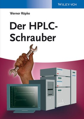 Der HPLC-Schrauber | Werner Röpke | 2013 | deutsch | eBay.de