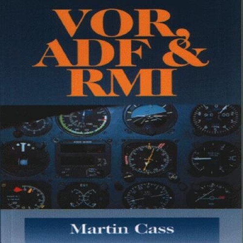 VOR, ADF and RMI by Cass, Martin 9781840371932 | eBay