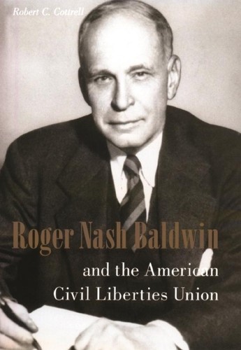 Robert Cottrell Roger Nash Baldwin and the American Civil (Hardback ...