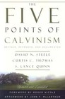 The Five Points of Calvinism: Defined, Defended, and Documented by ...