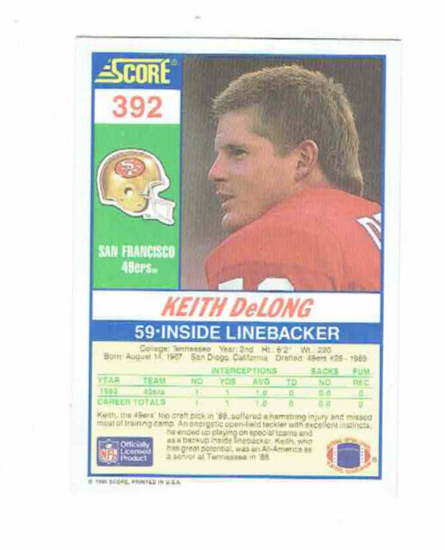 Keith DeLong San Francisco 49ers #59 ILB #392 Score 1990 Football Card ...