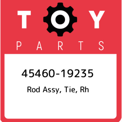 45460-19235 Toyota Rod assy, tie, rh 4546019235, New Genuine OEM Part ...