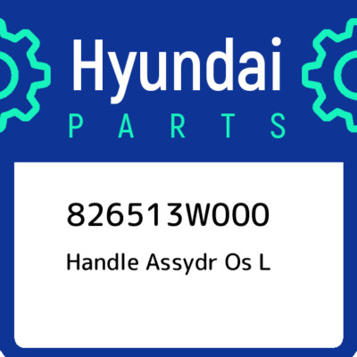 826513W000 Hyundai Handle assydr os l 826513W000, New Genuine OEM Part ...
