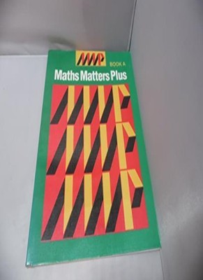 Mathematics Matters Plus: Bk.A (Maths matters plus) By Eon Harpe | eBay
