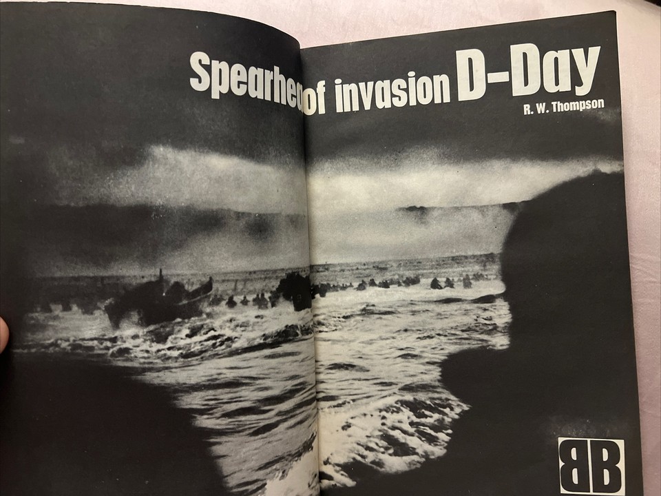D-Day: Spearhead Of Invasion by R. W. Thompson (1972, Paperback, 4th ...
