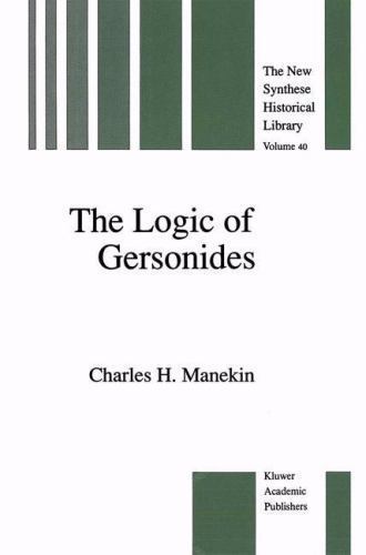 Logic of Gersonides : A Translation of Sefer Ha-heqqesh Ha-yashar (Th ...