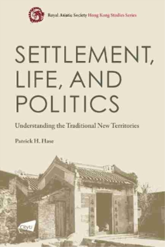 Patrick H. Hase Settlement, Life, and Politics (Poche) 9789629374419 | eBay