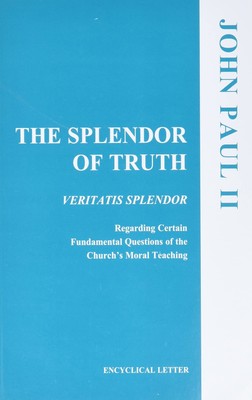 The Splendor of Truth: Veritatis Splendor: Encyclical Letter, Au | eBay