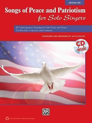 Songs of Peace and Patriotism for Solo Singers : 10 Contemporary ...