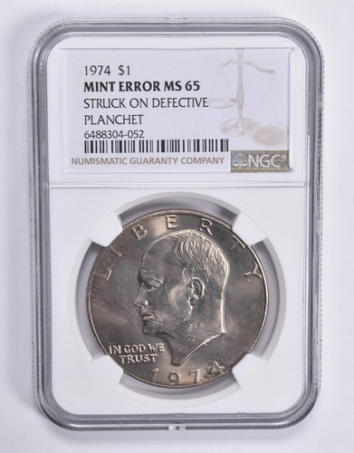 MINT ERROR MS65 1974 Eisenhower Dollar Struck On Defective Planchet NGC ...