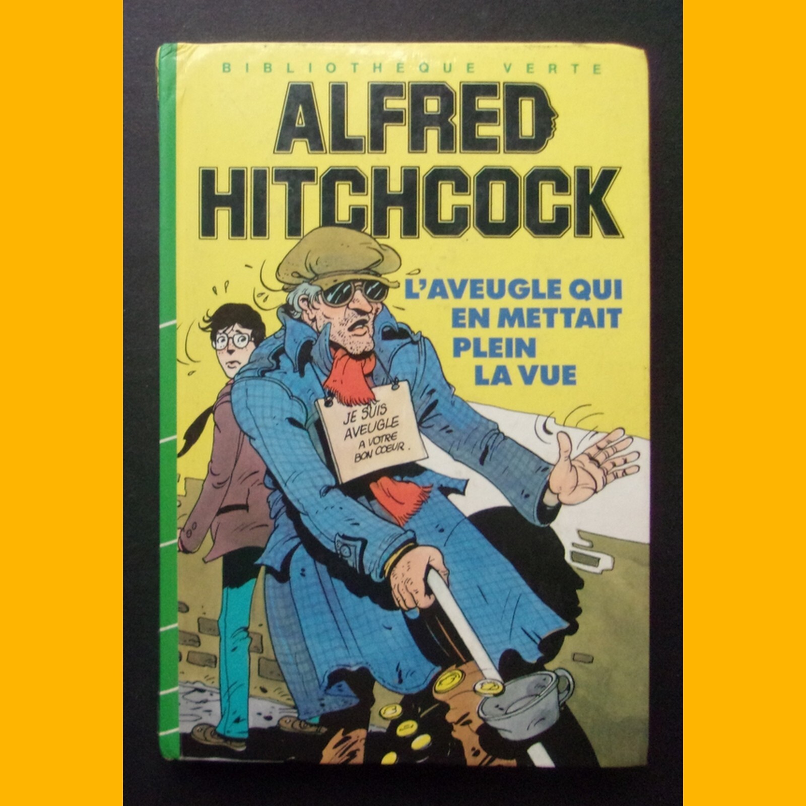 Bibliothèque Verte L'AVEUGLE QUI EN METTAIT PLEIN LA VUE Alfred ...