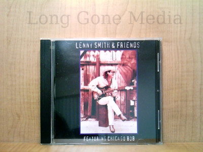 Lenny Smith & Friends Featuring Chicago Bob by Lenny Smith (CD, 1997 ...