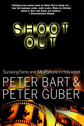 SHOOT OUT: SURVIVING FAME AND (MIS)FORTUNE IN HOLLYWOOD By Peter Bart & Peter 9780399528880 | eBay