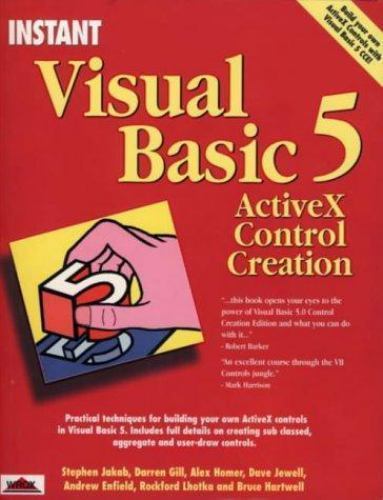 Instant Visual Basic 5 ActiveX Control Programming by Alex Homer, Darren Gill and Steven Jakab ...