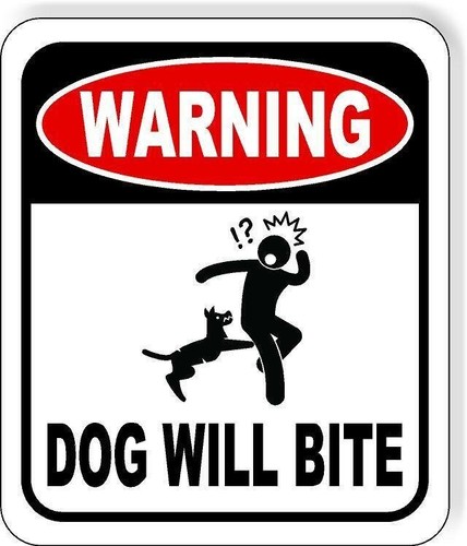 warning DOG WILL BITE Aluminum composite outdoor sign long-lasting | eBay